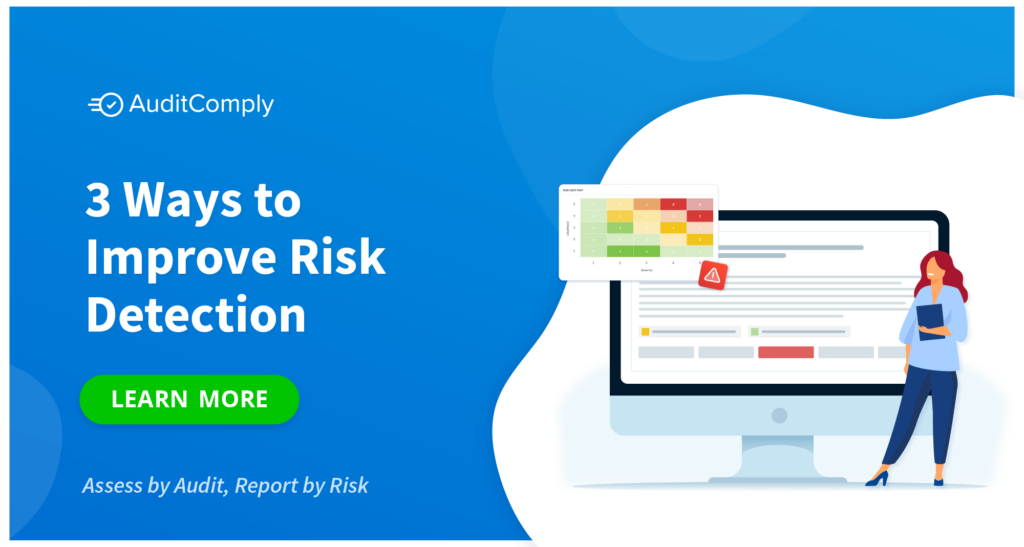 3 Ways to Improve Risk Detection | AuditComply